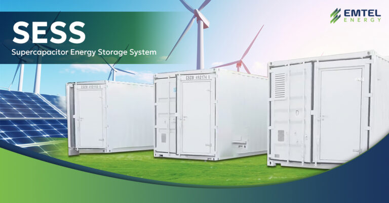 Emtel Case Studies | Super Capacitor Based Energy Storage